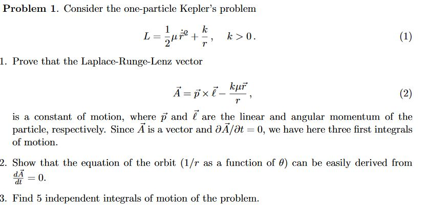 Solved Problem 1. Consider the one-particle Kepler's problem | Chegg.com