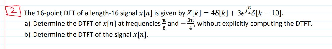 Solved 12 The 16-point DFT of a length-16 signal x[n] is | Chegg.com