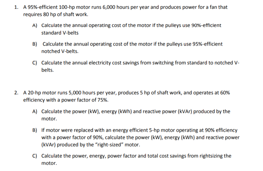 A 95%-efficient 100-hp motor runs 6,000 hours per | Chegg.com