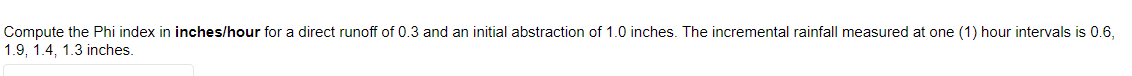 Solved Compute the Phi index in inches/hour for a direct | Chegg.com