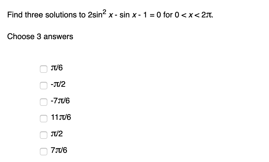 Solved Find three solutions to 2sina x - sin x-1=0 for 0 | Chegg.com