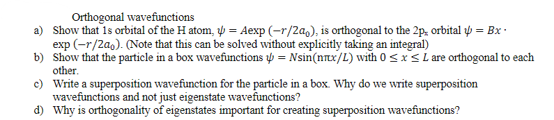 Solved = Orthogonal wavefunctions a) Show that is orbital of | Chegg.com