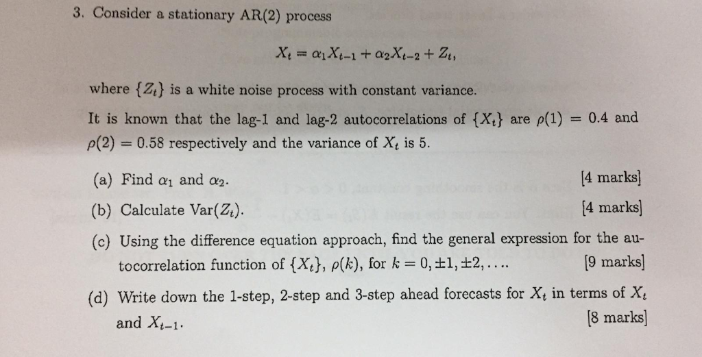 Solved 3. Consider a stationary AR(2) process where [Z) is a | Chegg.com