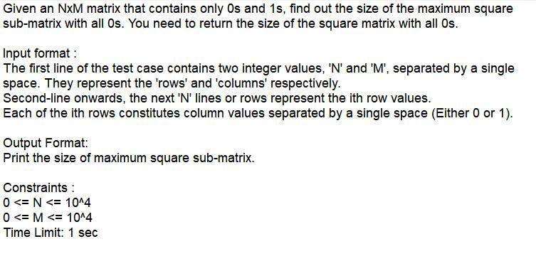 Solved Given an NxM matrix that contains only Os and 1s, | Chegg.com