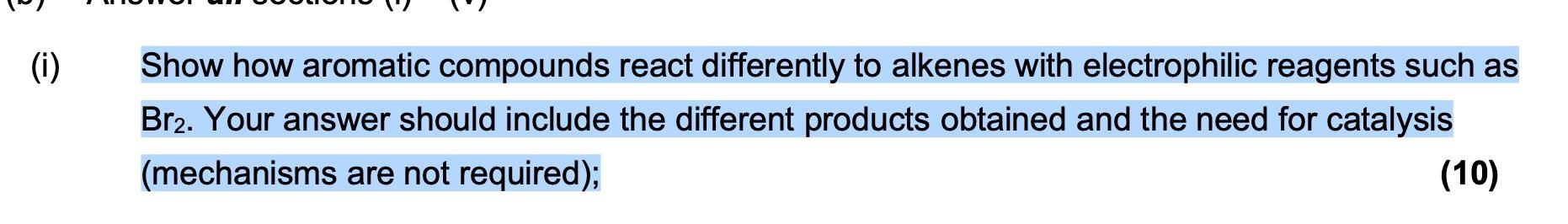 Solved Show how aromatic compounds react differently to | Chegg.com