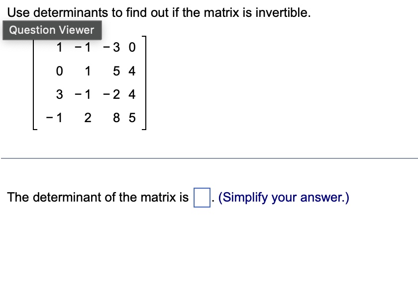 Solved Use determinants to find out if the matrix is | Chegg.com