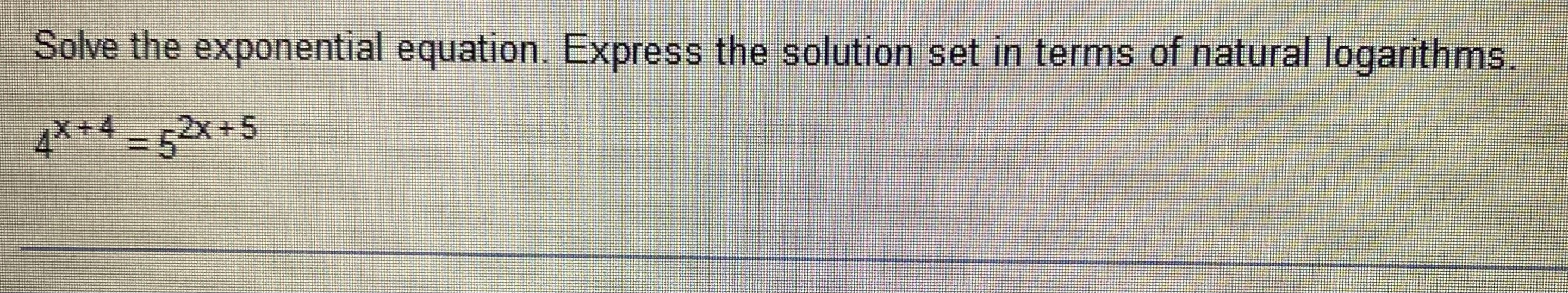 Solved Solve the exponential equation. Express the solution | Chegg.com