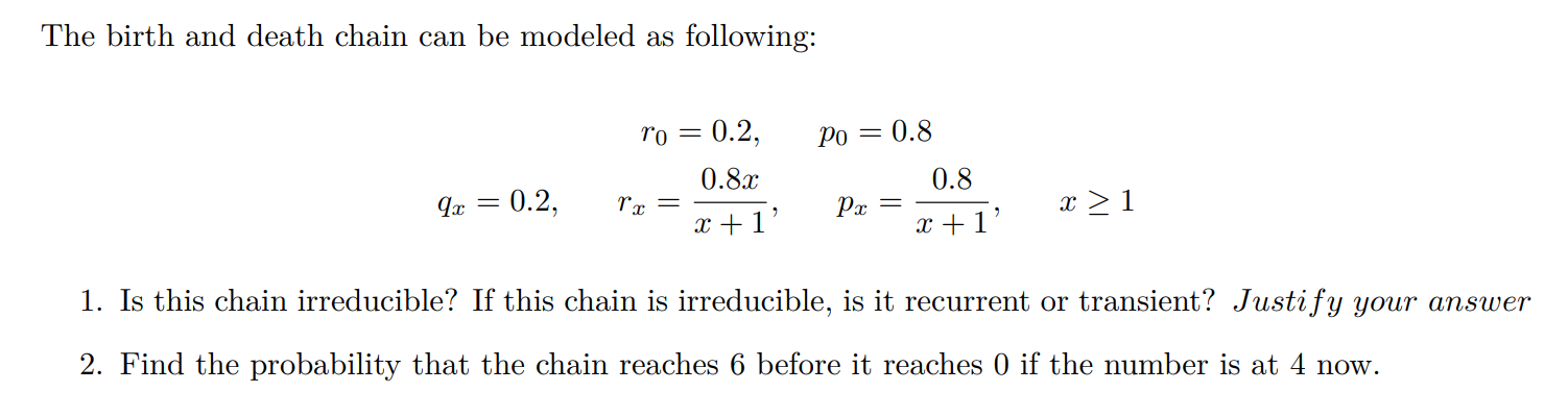 The birth and death chain can be modeled as | Chegg.com