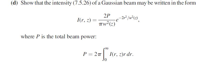 Solved (d) Show that the intensity (7.5.26) of a Gaussian | Chegg.com