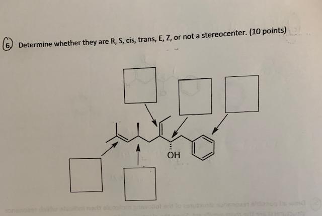 Solved Determine whether they are R, S, cis, trans, E, Z, or | Chegg.com