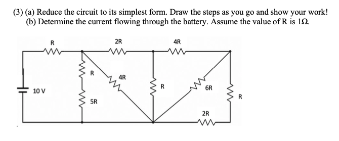 Solved (3) (a) Reduce the circuit to its simplest form. Draw | Chegg.com