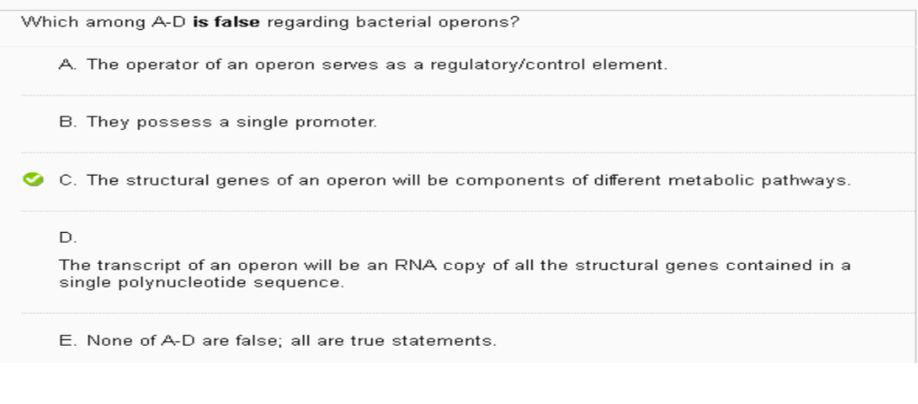 Solved Which among A-D is false regarding bacterial operons? | Chegg.com
