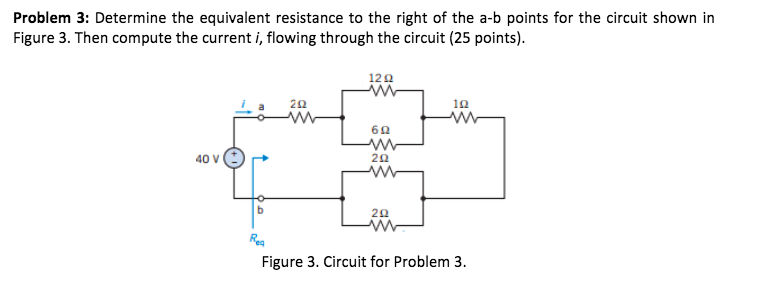 Solved Problem 3: Determine the equivalent resistance to the | Chegg.com