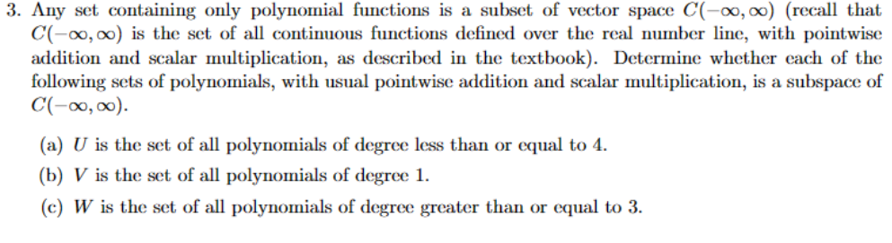 Solved 3. Any set containing only polynomial functions is a | Chegg.com