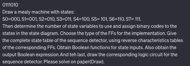 Solved 0111010Draw a mealy machine with | Chegg.com