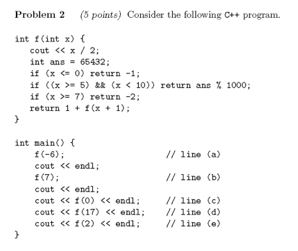 Solved Problem 2 (5 points) Consider the following C++ | Chegg.com