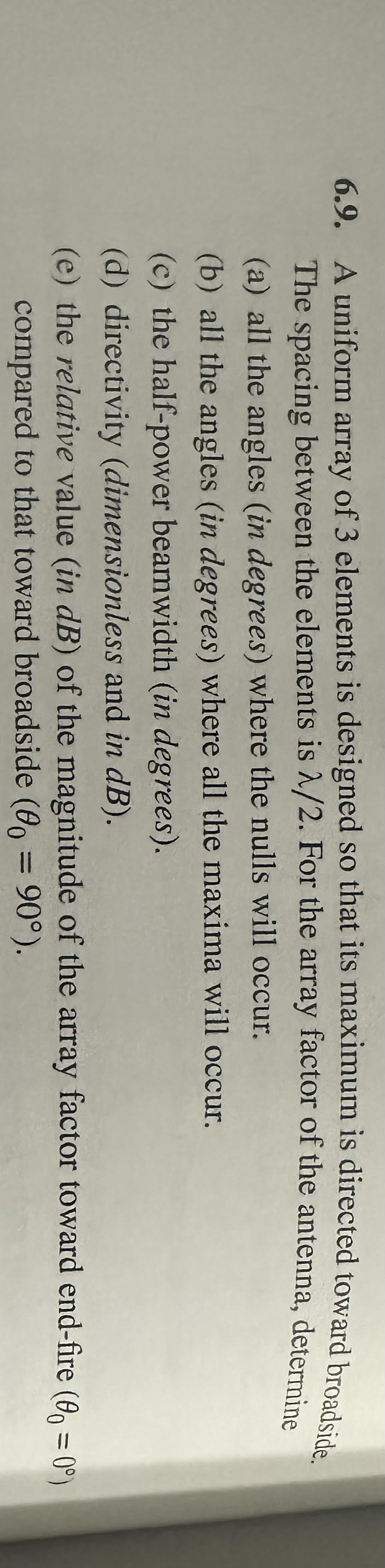 Solved 6.9. ﻿A uniform array of 3 ﻿elements is ﻿designed so | Chegg.com