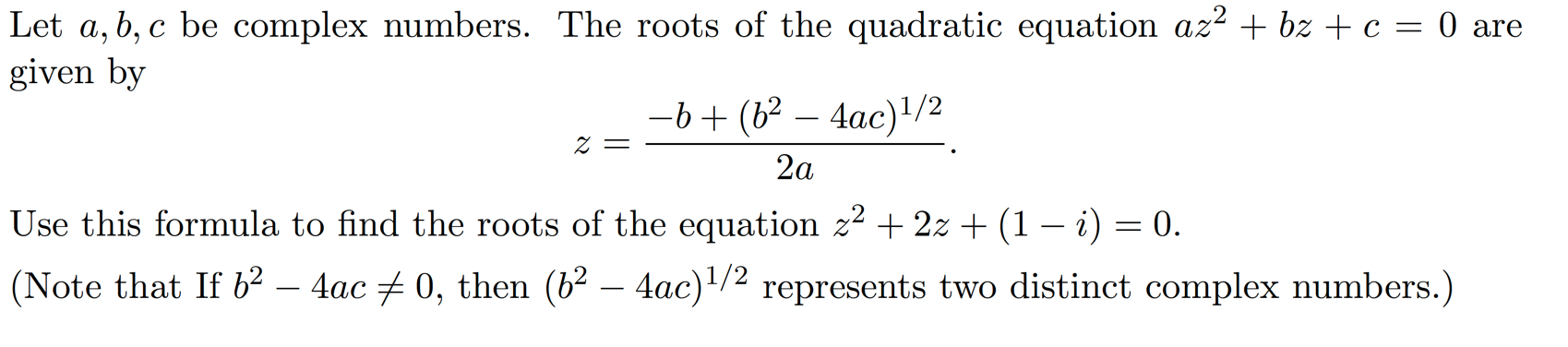 Solved Let a,b,c be complex numbers. The roots of the | Chegg.com