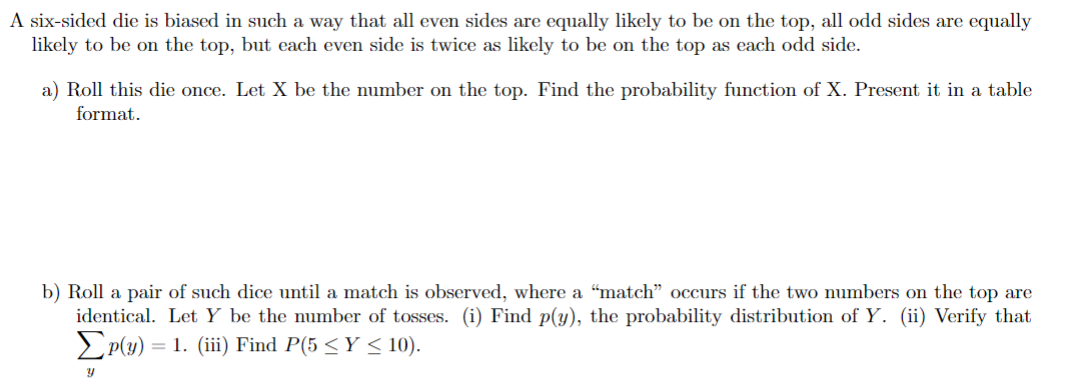 Solved A six-sided die is biased in such a way that all even | Chegg.com