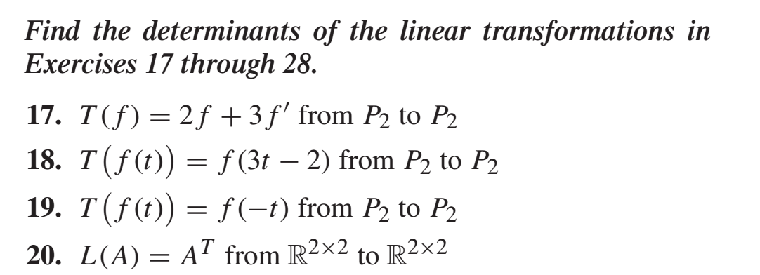 Solved Find the determinants of the linear transformations | Chegg.com