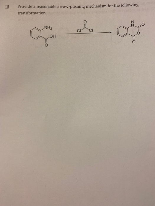 Solved Provide a reasonable arrow-pushing mechanism for the | Chegg.com