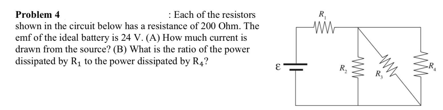 [Solved]: Please help me!! Problem 4 : Each of the resistors