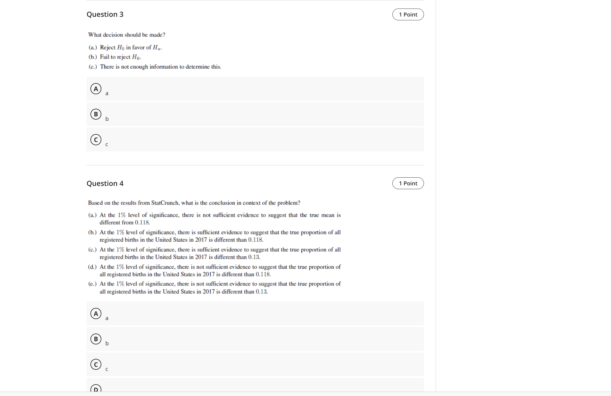 Question 3 1 Point What decision should be made? (a.) | Chegg.com