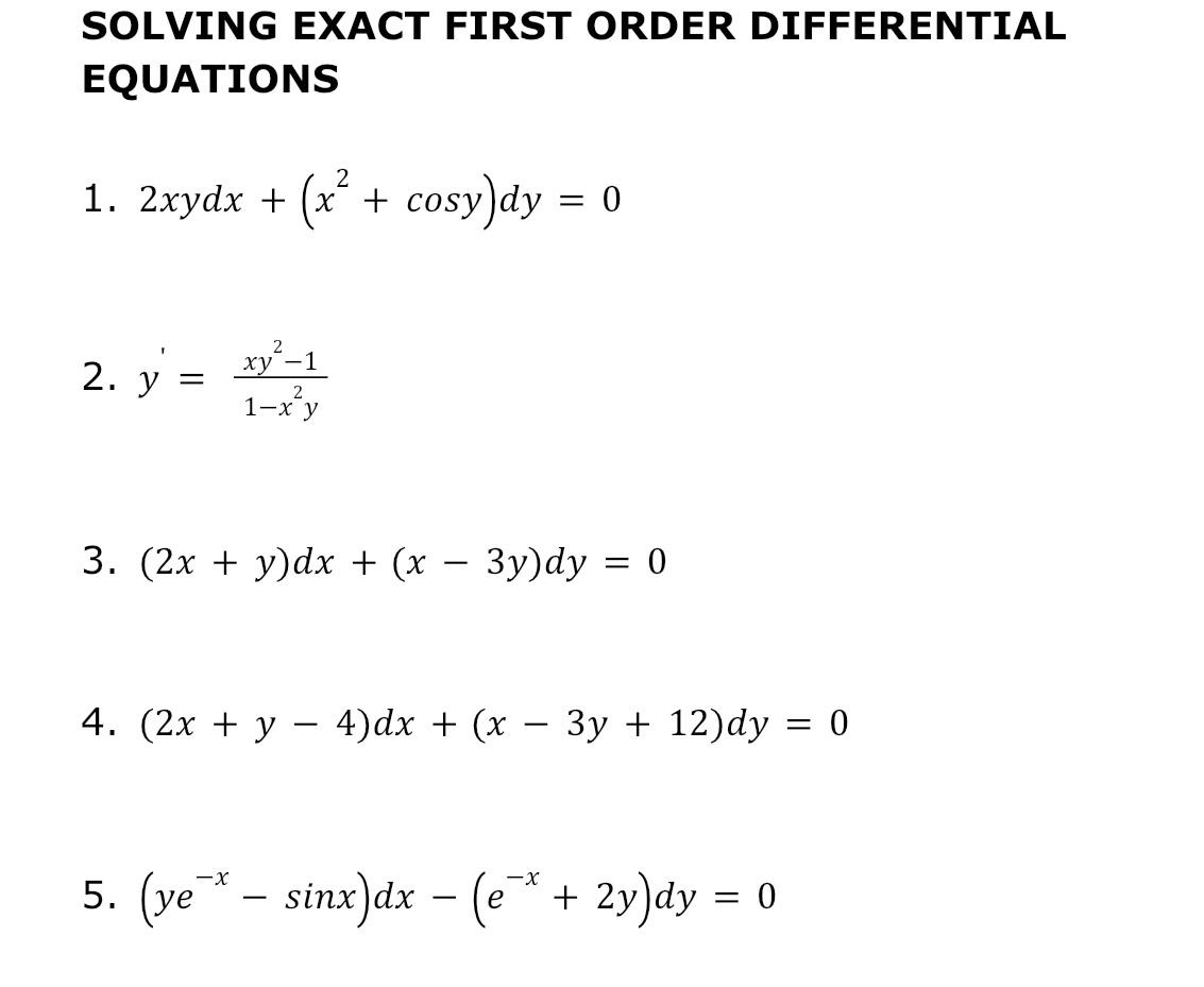 Solved SOLVING EXACT FIRST ORDER DIFFERENTIAL EQUATIONS 1. | Chegg.com