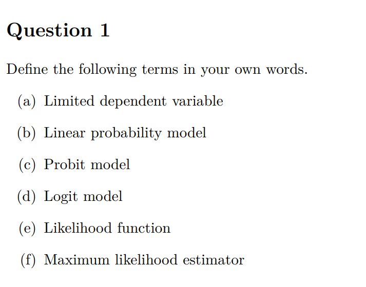 Solved Question 1 Define the following terms in your own | Chegg.com