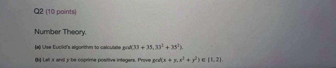 Solved Q2 (10 points) Number Theory (a) Use Euclid's | Chegg.com