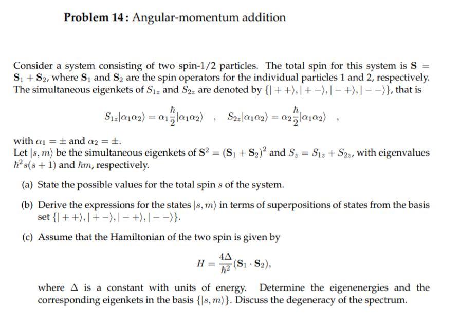 Solved Problem 14: Angular-momentum addition 1 9 Consider a | Chegg.com