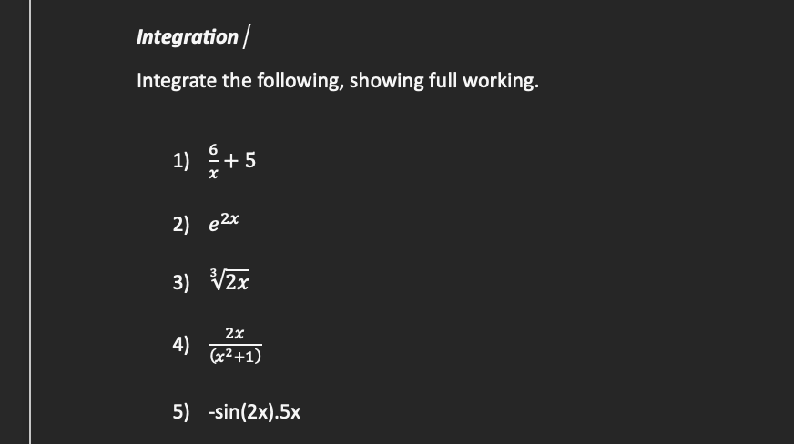 Solved Integration ??Integrate the following, showing full | Chegg.com