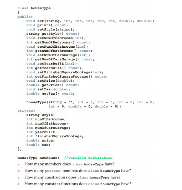 Solved class houseType { public: void set (string, int, int, | Chegg.com Solved class houseType { public: void set (string, int, int, | Chegg.com