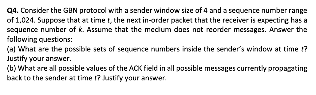 Solved Q4. Consider the GBN protocol with a sender window | Chegg.com