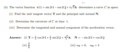 Solved (b) The vector function r(t) = sin 2ti - cos 2tj+tv5k | Chegg.com