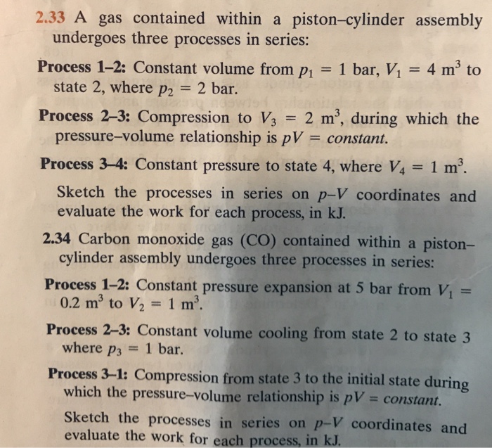 Solved 2.33A gas contained within a piston-cylinder assembly | Chegg.com