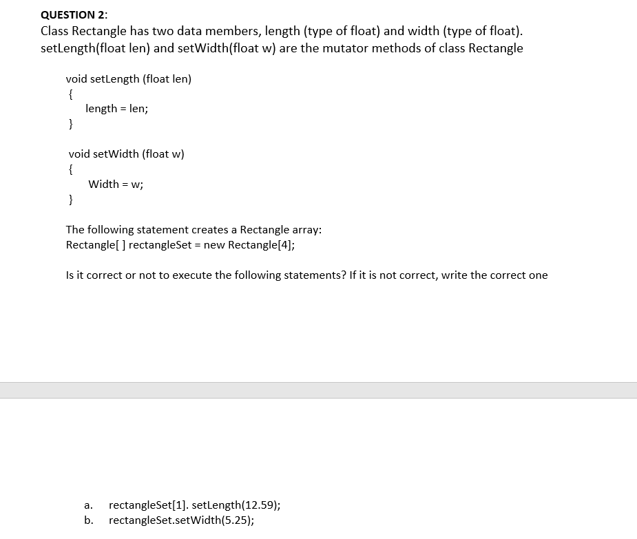 Solved QUESTION 2: Class Rectangle has two data members, | Chegg.com