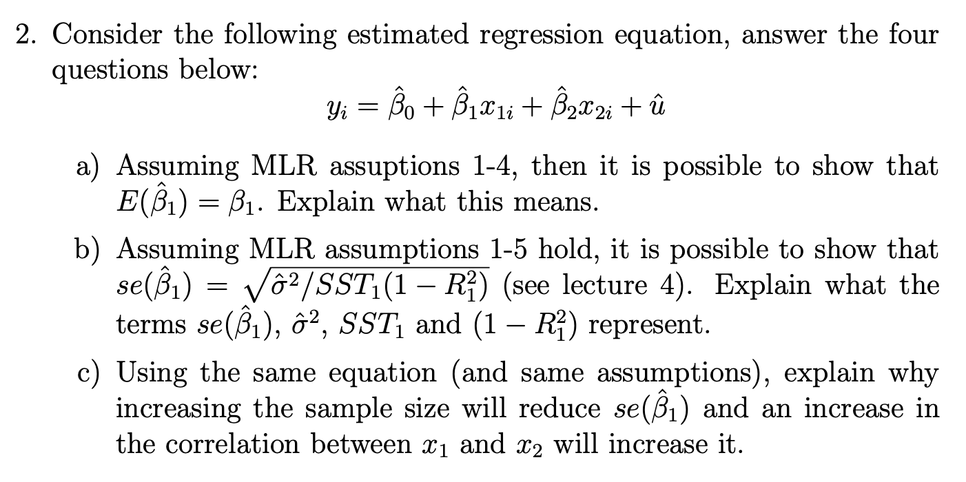 Solved Consider the following estimated regression equation, | Chegg.com