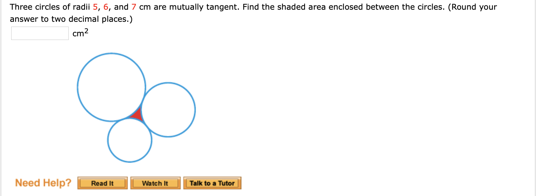 Solved Three circles of radii 5, 6, and 7 cm are mutually | Chegg.com