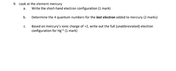 Solved 9. Look at the element mercury a. Write the | Chegg.com