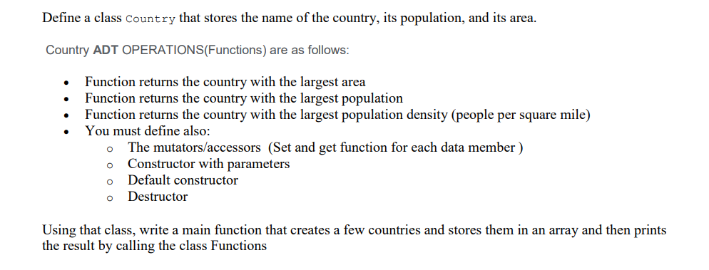 Solved Define a class Country that stores the name of the | Chegg.com