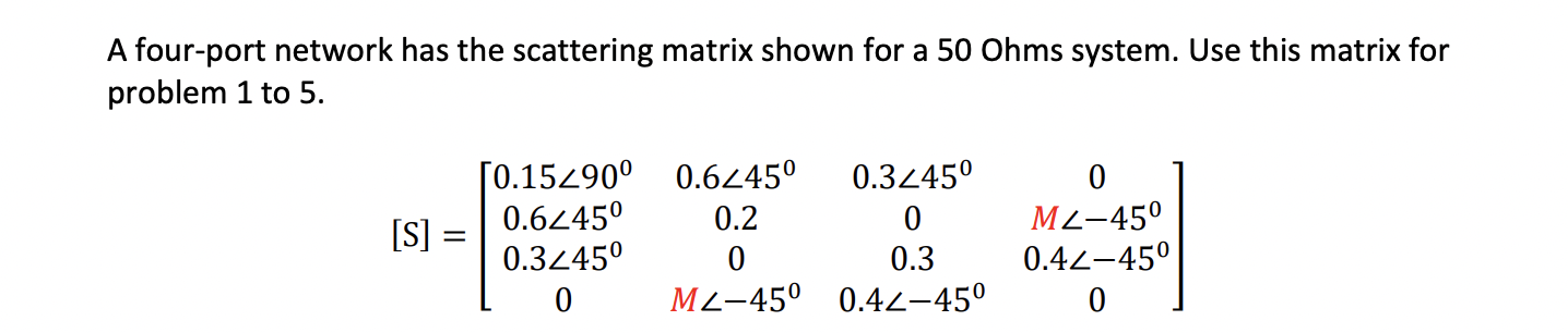 Solved A four-port network has the scattering matrix shown | Chegg.com