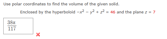 Solved Use polar coordinates to find the volume of the given | Chegg.com