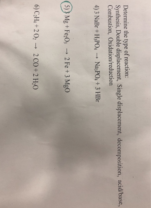 Solved Determine the type of reaction: Synthesis, Double | Chegg.com