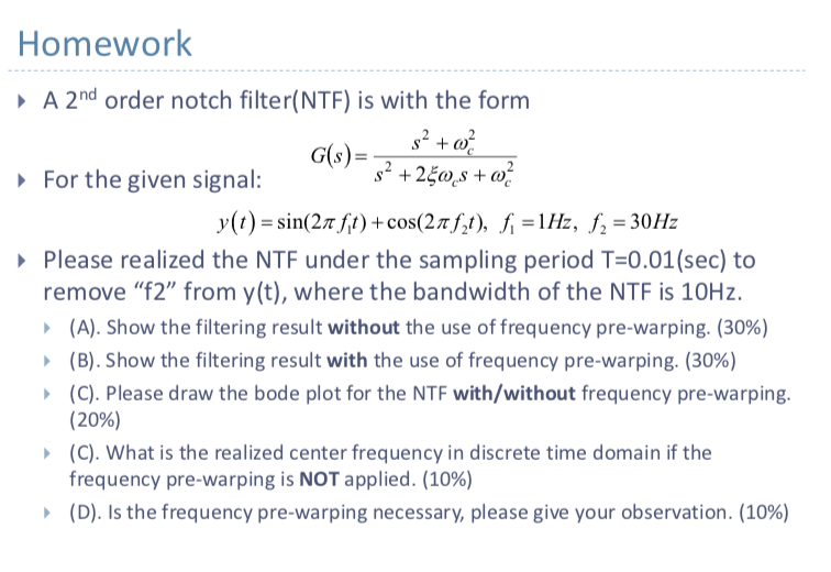 Homework A 2nd order notch filter(NTF) is with the | Chegg.com