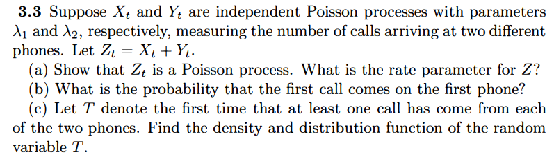 Solved 3.3 Suppose Xt and Yt are independent Poisson | Chegg.com