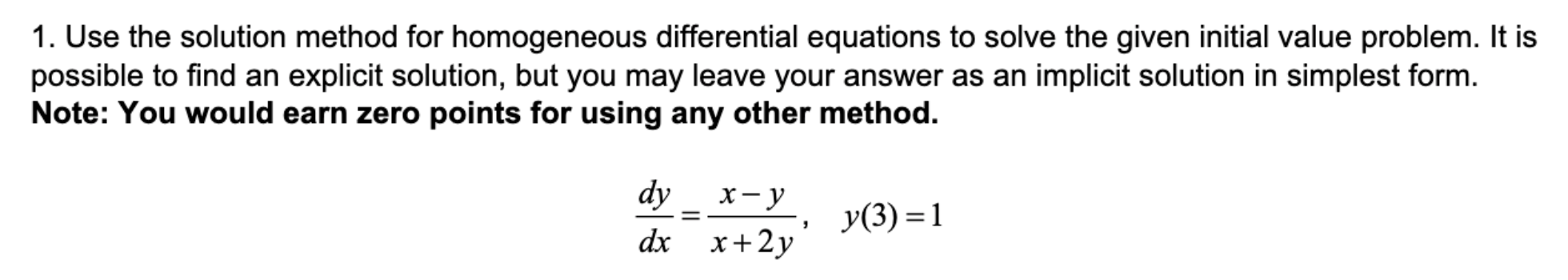 Solved 1. Use the solution method for homogeneous | Chegg.com