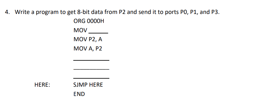 Solved Write A Program To Get 8 Bit Data From P2 And Send It 