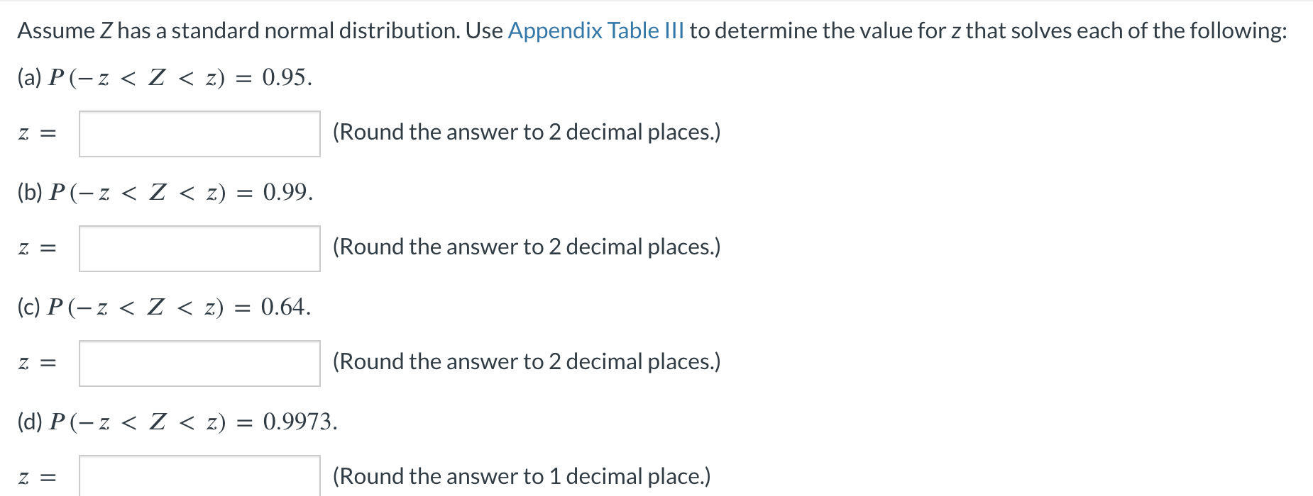 Solved Assume Z has a standard normal distribution. Use | Chegg.com