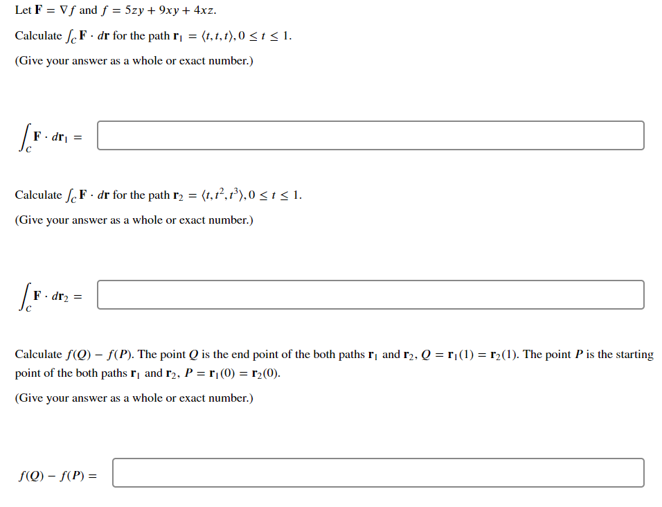Solved Let F=∇f and f=5zy+9xy+4xz. Calculate ∫CF⋅dr for the | Chegg.com